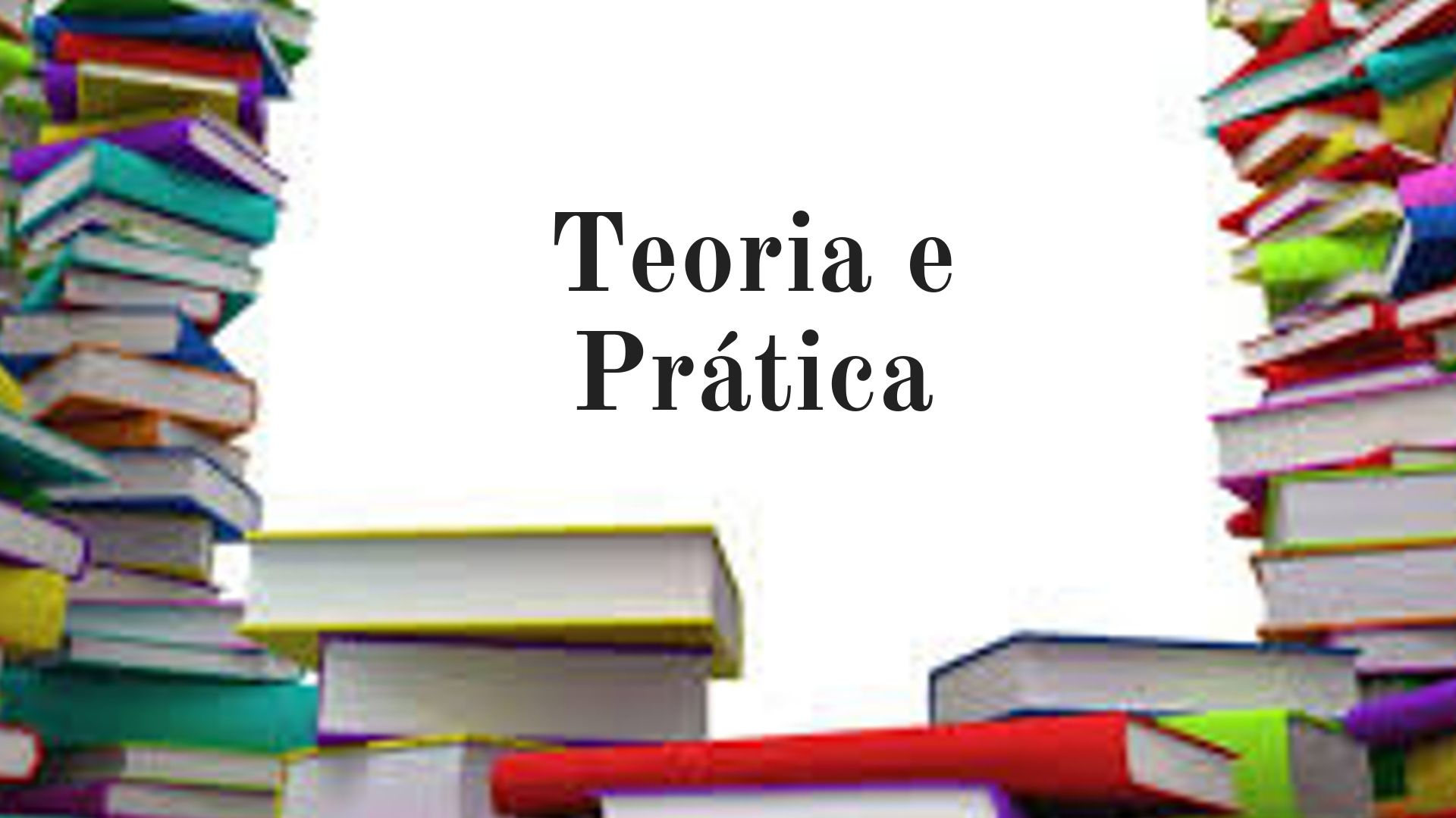 Relação Teoria E Prática - BRAINCP